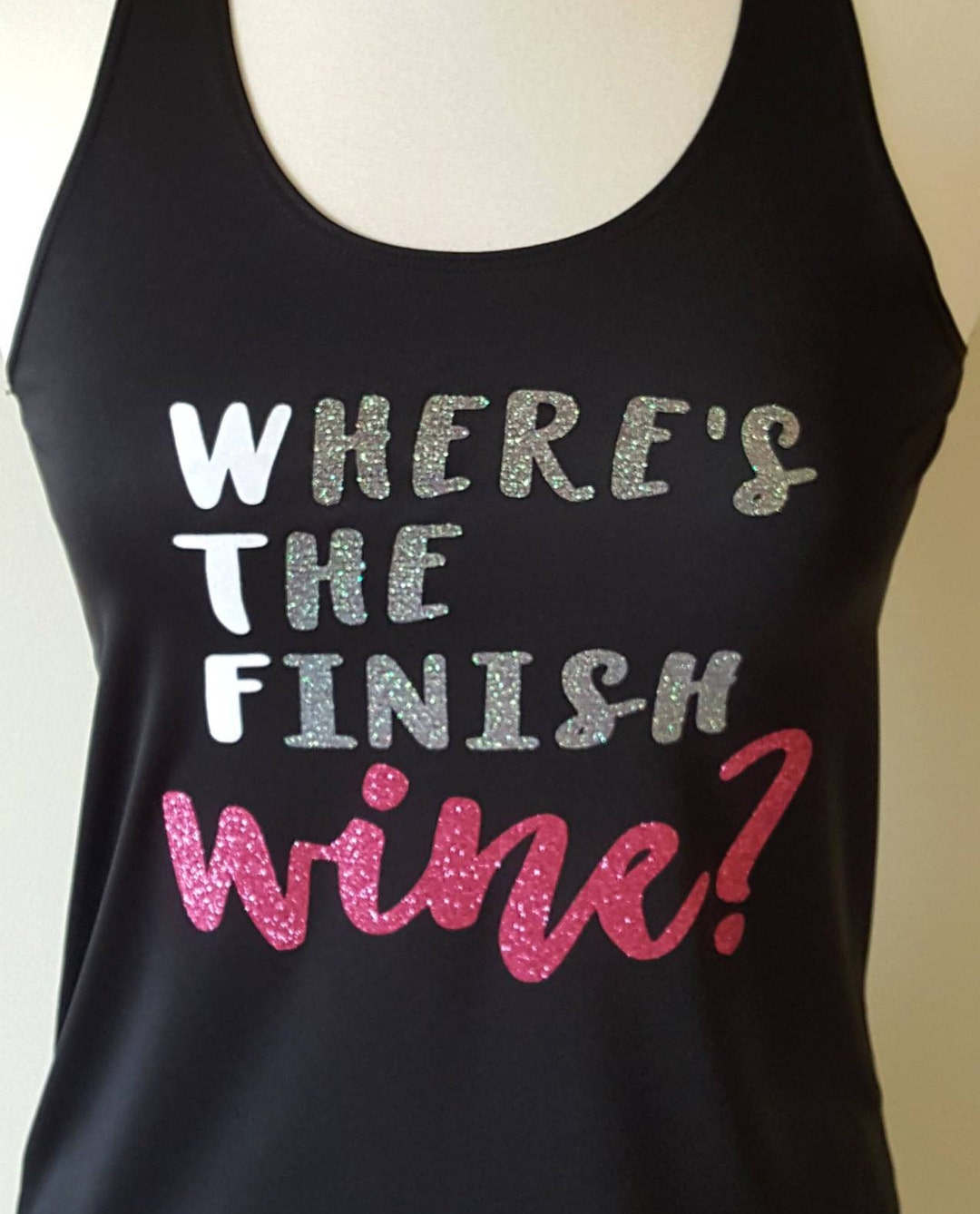WTF Where's the Finish WINE - Running Tech Tank or Tee With Glitter ...