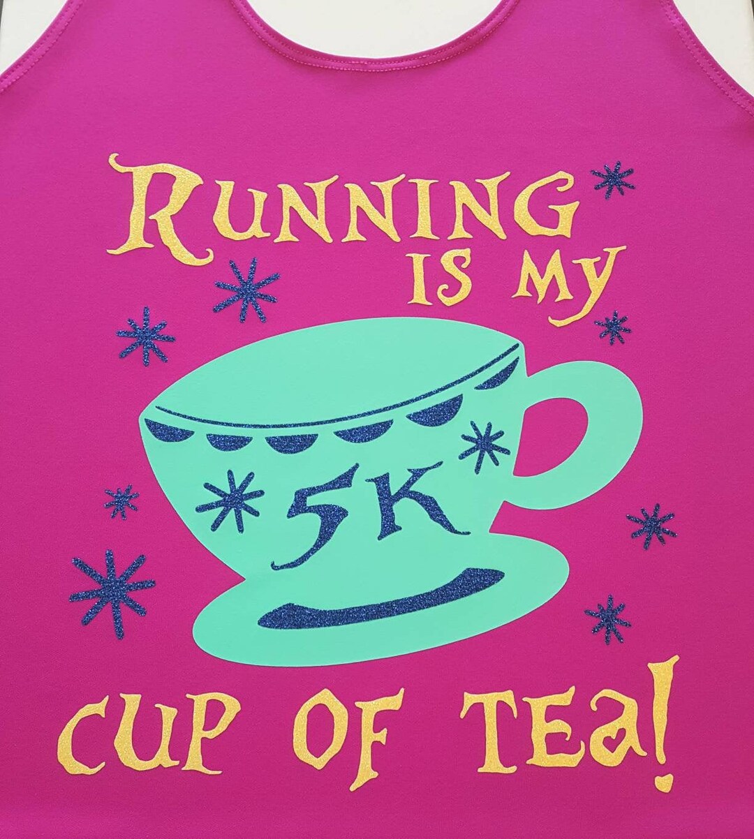 Running is My Cup of Tea - Virtual Run 5k Shirt -- 3 Styles Tech ...