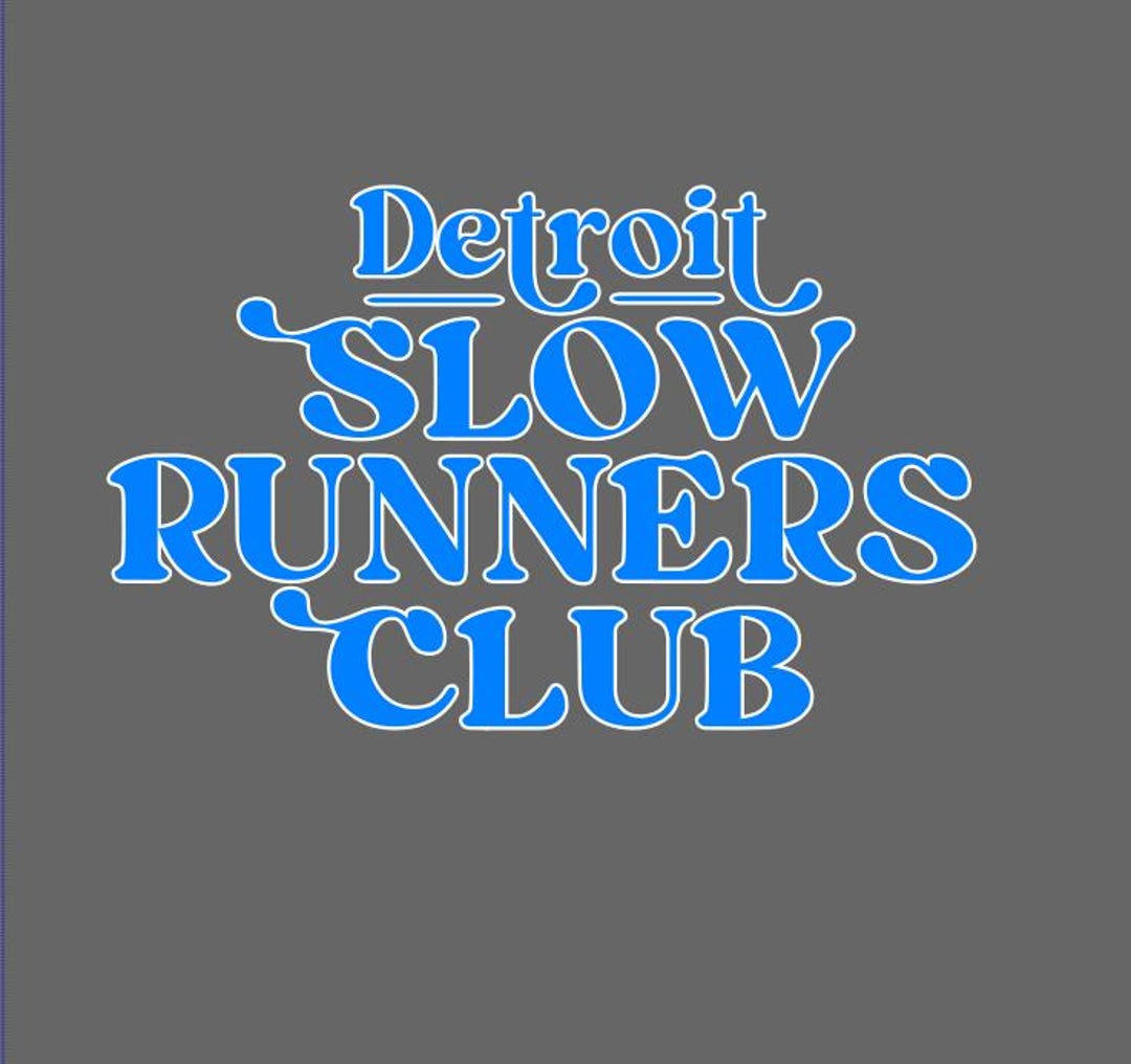 Detroit Slow Runners Club - Choose Your Shirt Color - Internationa 5K ...