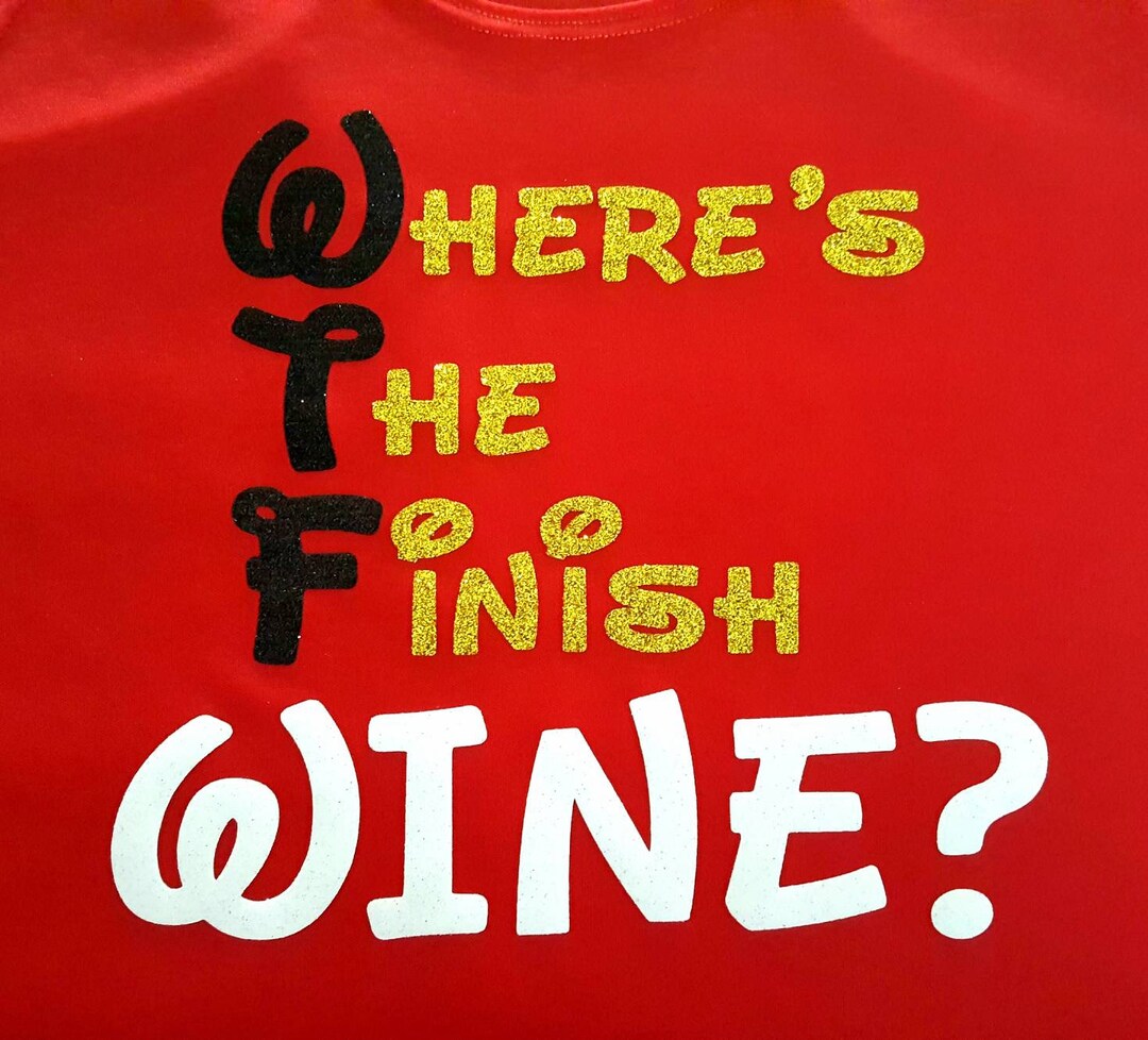 WTF Where's the Finish WINE - Running Tech Tank or Tee With Glitter ...