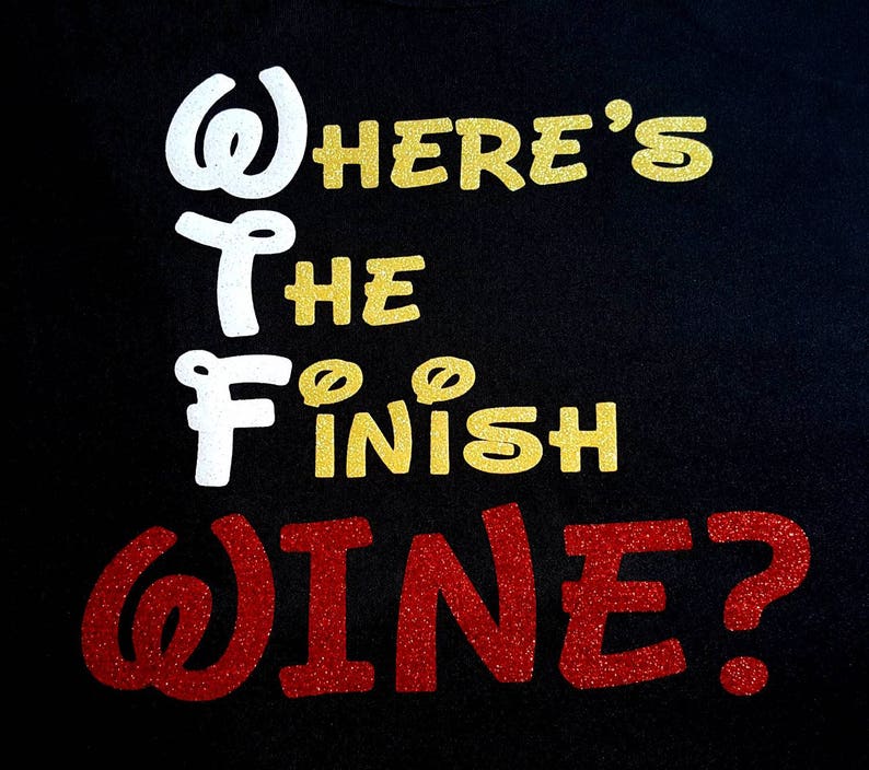 WTF Where's the Finish WINE - Running Tech Tank or Tee With Glitter ...