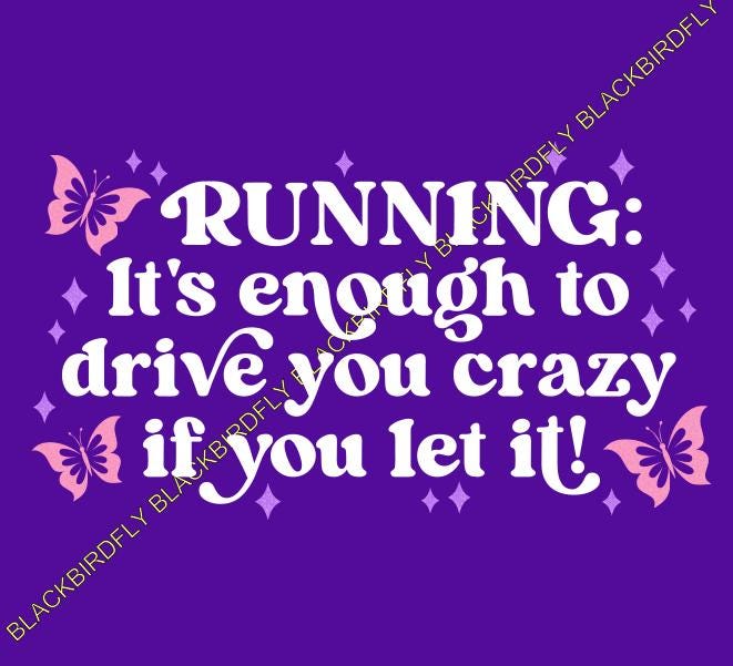 Butterfly Running Drives You Crazy Race Shirt - Tech Tank, Short or ...