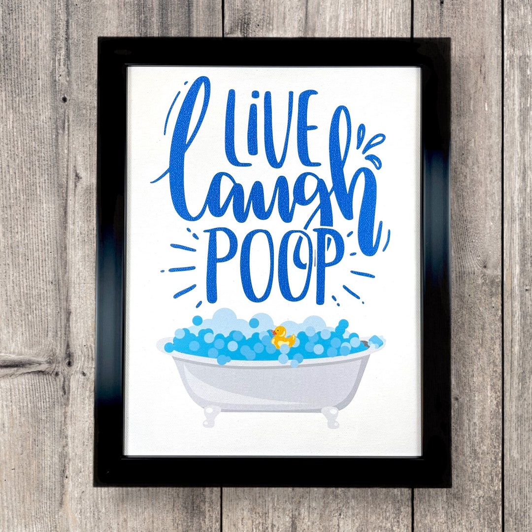 Yellow Rubber Ducky Live Laugh Poop Wall Decor 8.5 X 11 Physical Print ...
