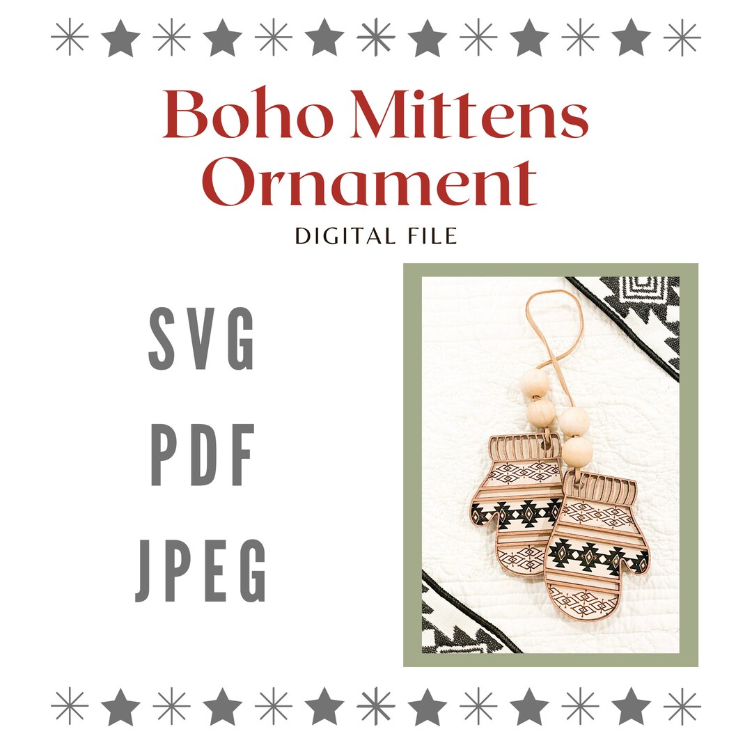 Boho Mittens Ornament Digital File, File for Laser Cut Ornaments ...