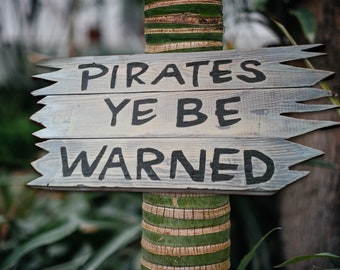 Pirates Ye Be Warned Sign-pirate Sign , Pirate Decor, Pirate Decoration ...