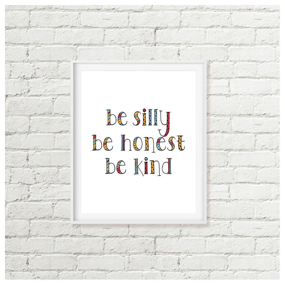 Be Silly Be Honest Be Kind Printable Art, Quote Ralph Waldo Emerson ...