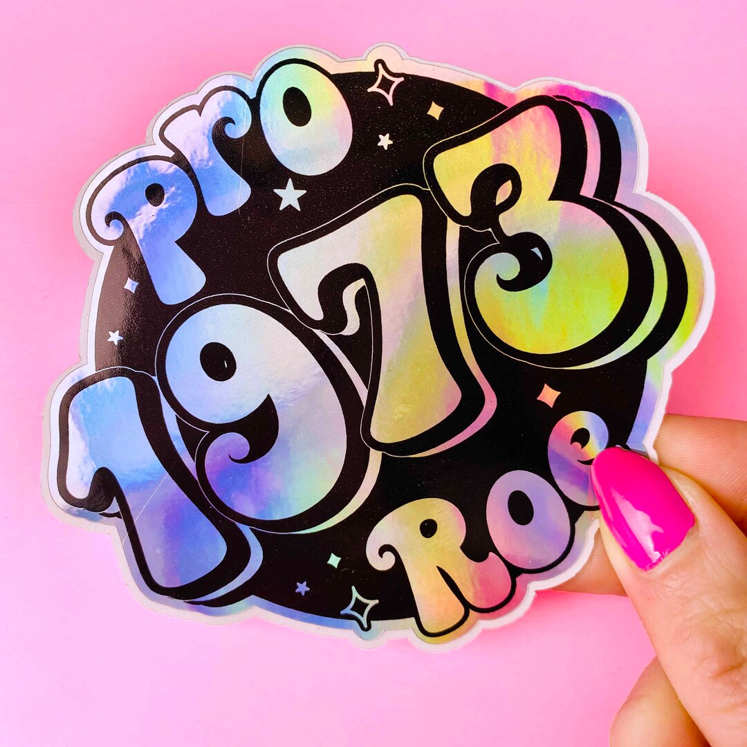 HOLOGRAPHIC Pro Roe 1973 Die Cut Vinyl Decal Laptop Decal Planner ...