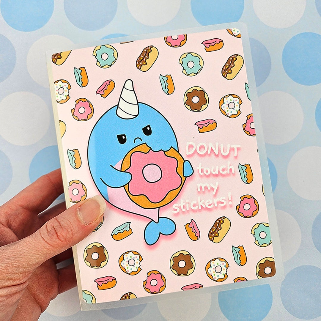 Nellie the Narwhal donut Touch My Stickers 4.5 X 5.75 Planner Sticker Album Sticker Book Donut ...