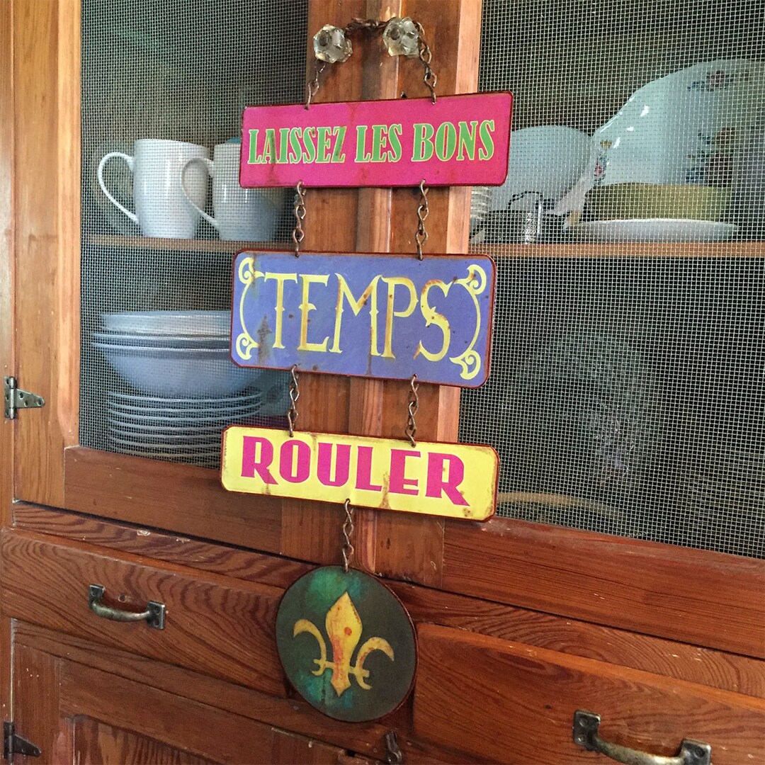 VINTAGE METAL SIGNS Cajun French Phrase "laissez Les Bons Temps Rouler ...