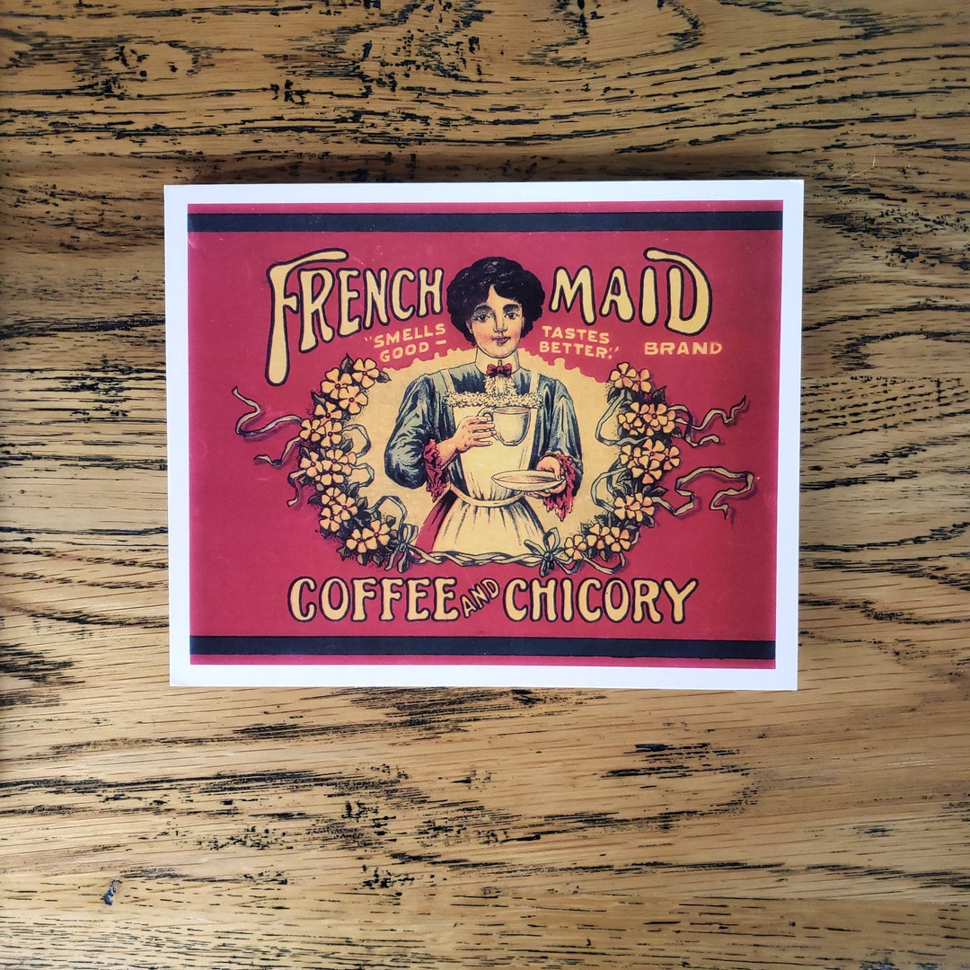 VINTAGE POSTCARD Trade Label Reproduction "french Maid Coffee & Chicory ...