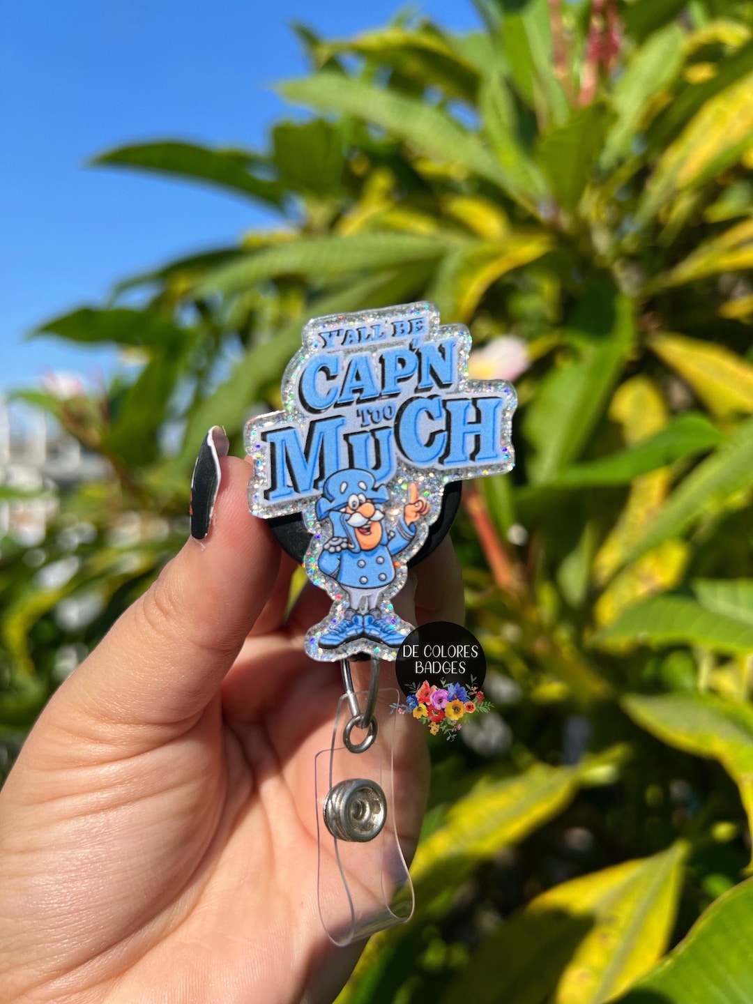 Y'all Be Capn Too Much Badge, Funny Graphic Badge, Humorous and Stylish ...