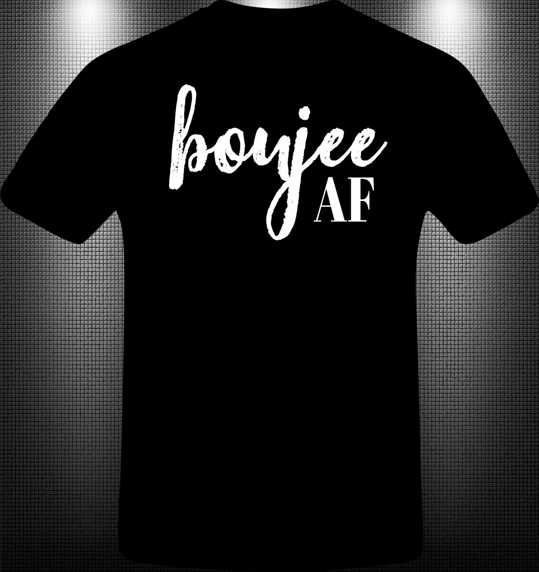 Funny Adult T-shirt Boujee AF - Etsy