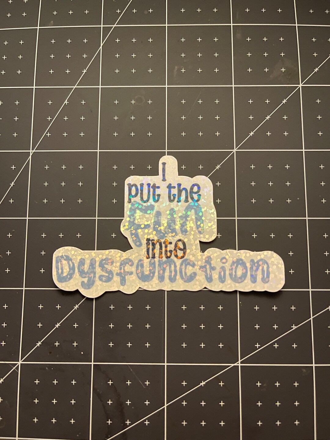 I Put the Fun Into Dysfunction Waterproof Holographic Vinyl - Etsy