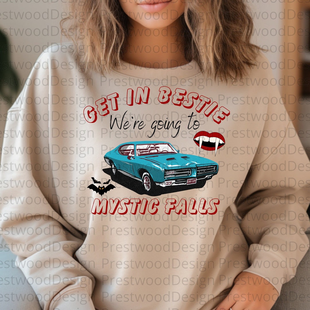 Get in Bestie We Are Going to Mystic Falls, the Vampire Diaries Digital ...