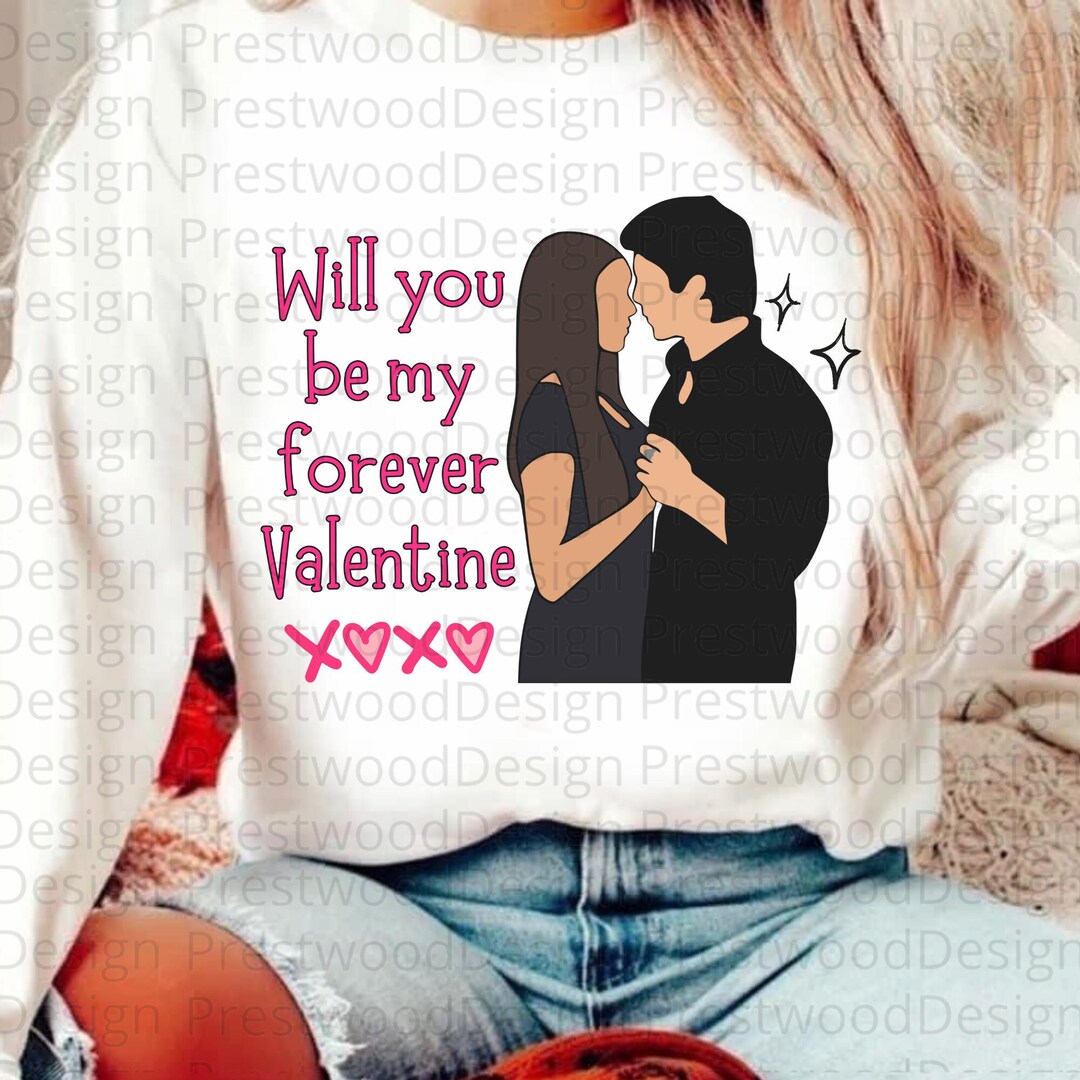 Will You Be My Valentine, Tvd Valentines Day Design, Sublimation Vdsy ...