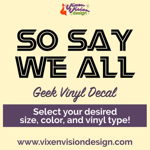 So Say We All Geek Vinyl Decal - Etsy