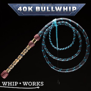 40K Bullwhip, a Custom Made Bullwhip Inspired by the Warhammer 40,000 ...