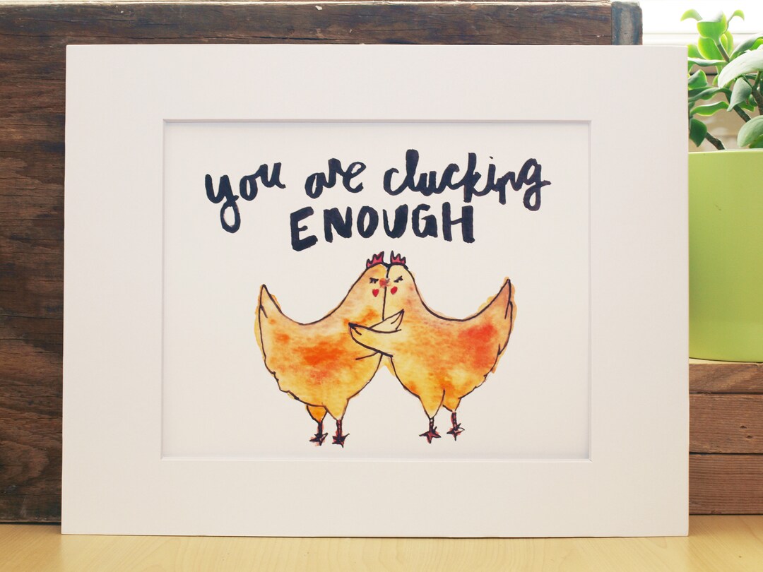 Watercolor Chicken / Self Love / Lettering Art / Chicken Art ...