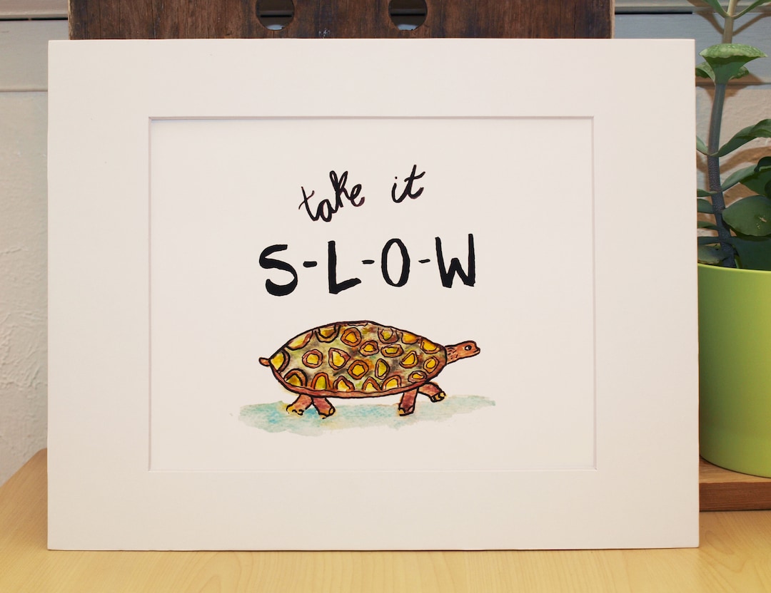 Turtle Art / Turtle Drawing / Take It Slow / Funny Quote / Lettering ...