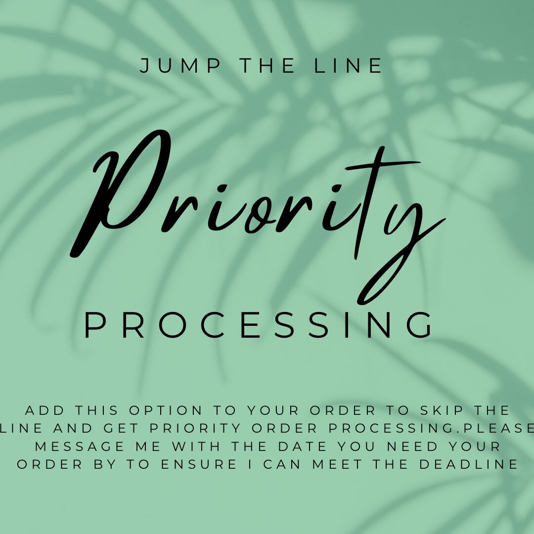 Jump the Line - Priority Processing Add-on READ DESCRIPTION No Physical Item - Rush Order - Etsy
