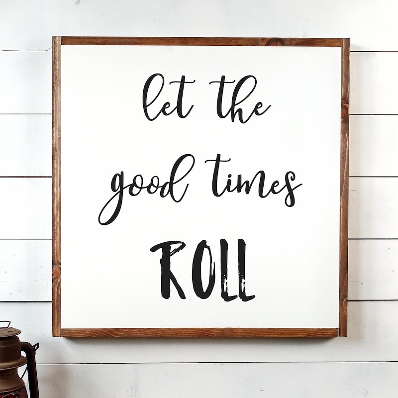 Let the Good Times Roll Sign - Etsy