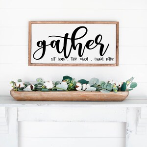 Gather Sit Long Talk Much Laugh Often Sign, Family Sign, Family Wall ...