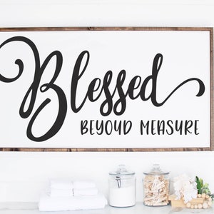 Blessed Beyond Measure Sign, Blessed Sign, Blessed Wall Decor, Blessed ...