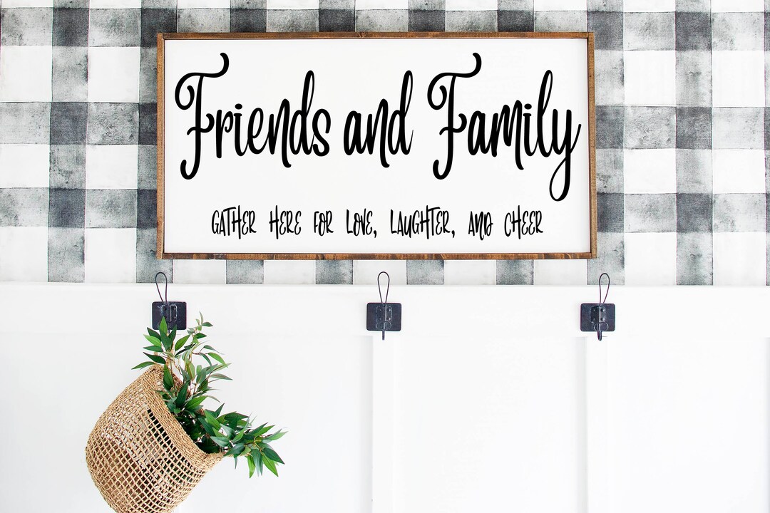 Friends and Family Gather Here Sign, Family Sign, Family Wall Decor ...
