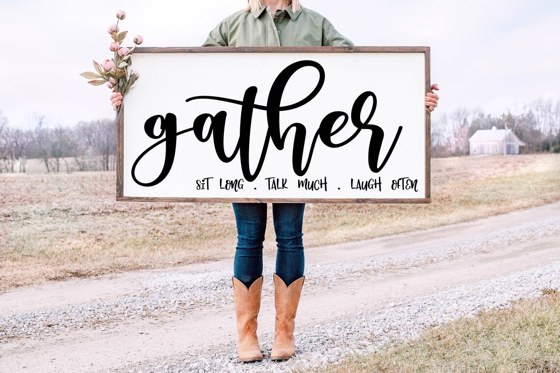 Gather Sit Long Talk Much Laugh Often Sign, Family Sign, Family Wall ...