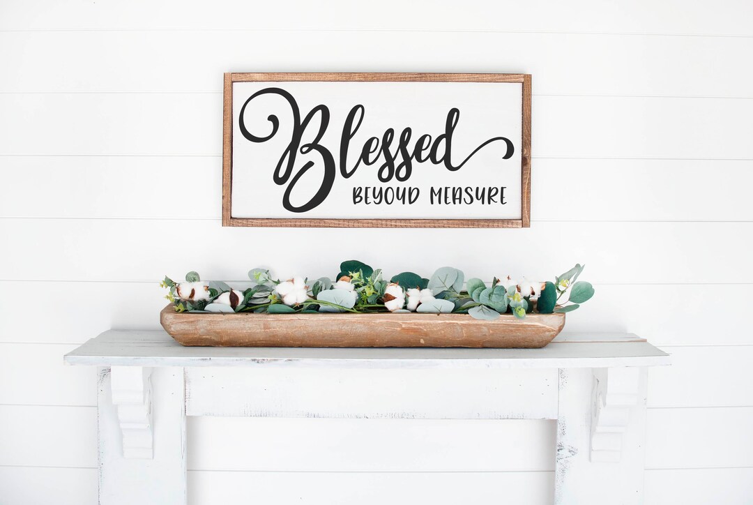 Blessed Beyond Measure Sign, Blessed Sign, Blessed Wall Decor, Blessed ...