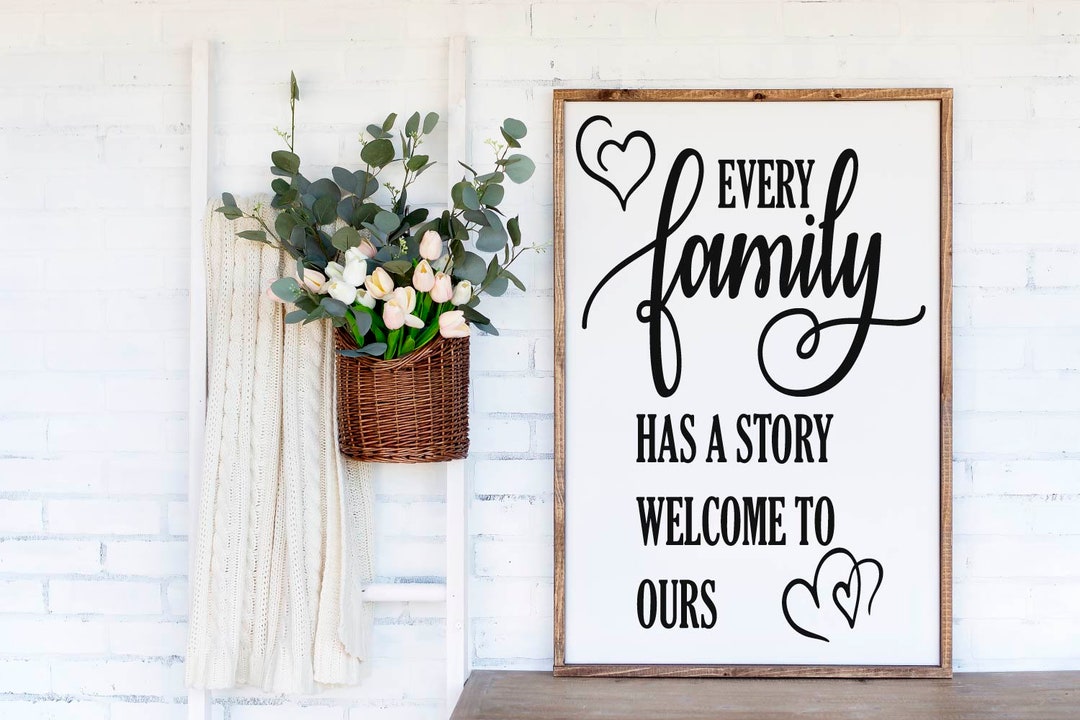 Every Family Has A Story Welcome to Ours Sign, Wood Family Sign, Family ...