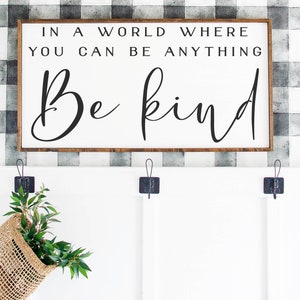 Be Kind Sign, Wood Be Kind Sign, Be Kind Sign, Be Kind Wall Decor ...