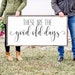 Good Old Days Sign Wood Good Old Days Sign Home Wall Decor - Etsy