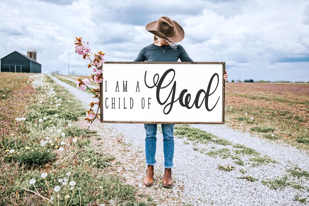 I Am A Child of God Sign, Wood Child of God Sign, God Wood Sign, God ...