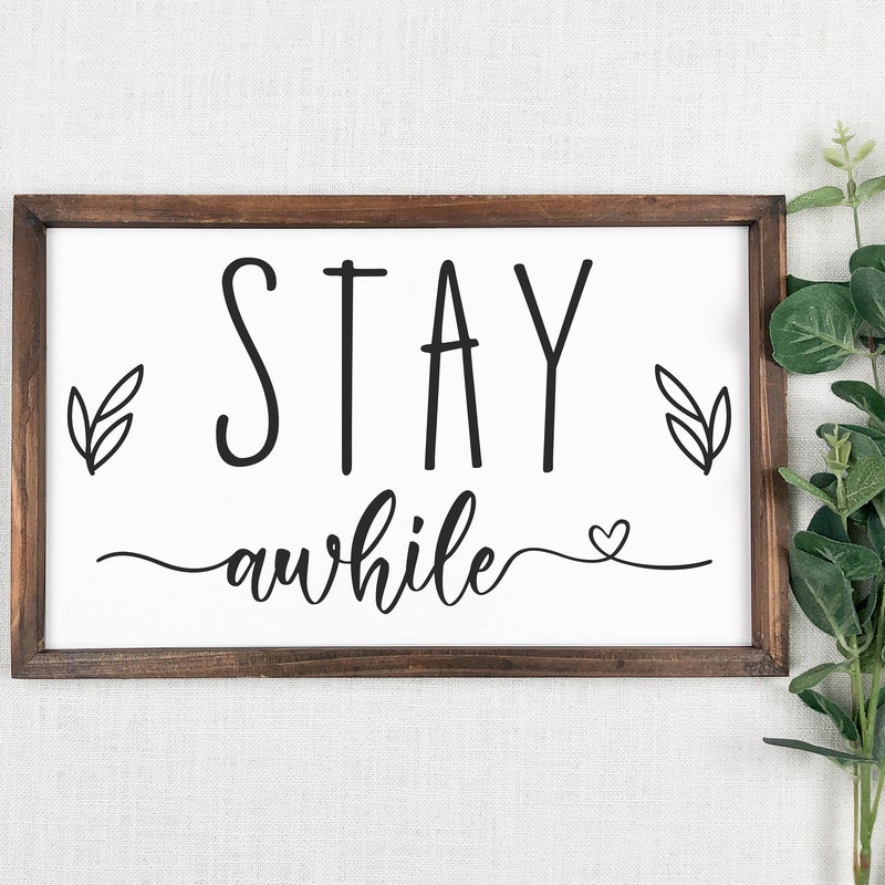 Stay Awhile Sign - Etsy