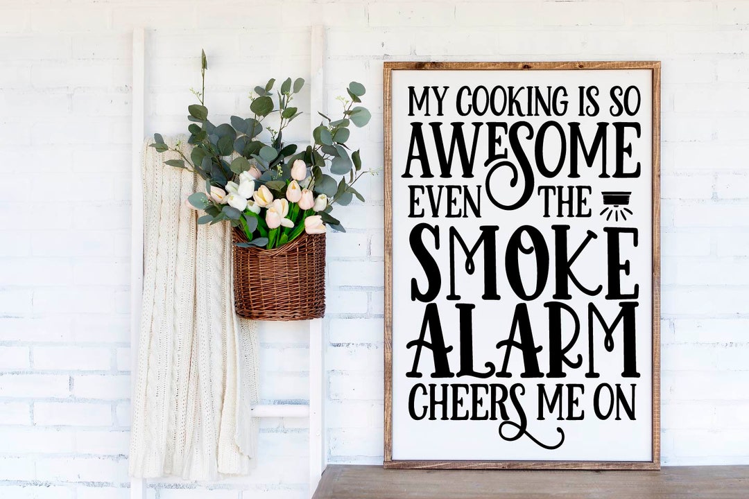 My Cooking is so Awesome Sign, Kitchen Sign, Home Kitcher Decor, Home ...