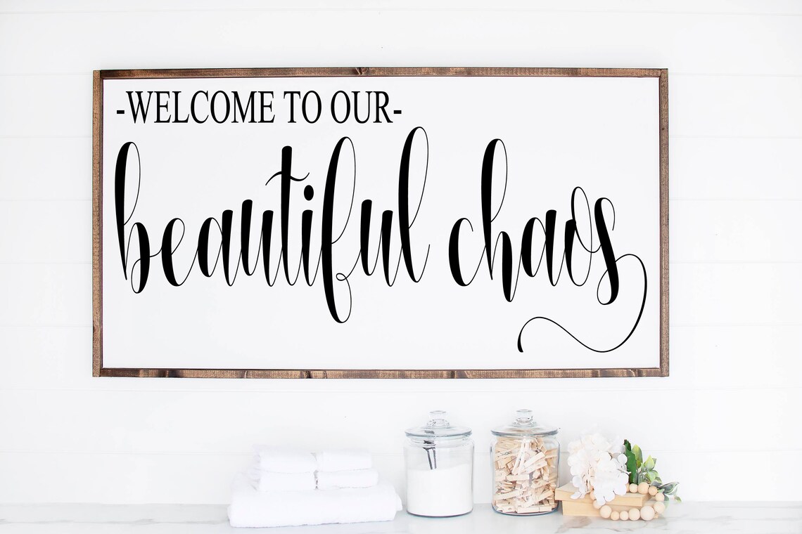 Welcome to Our Beautiful Chaos Sign, Family Sign, Family Wall Decor ...