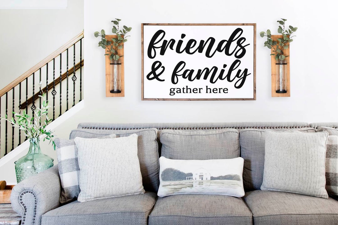Friends and Family Gather Here Sign, Friends and Family Sign, Wood ...