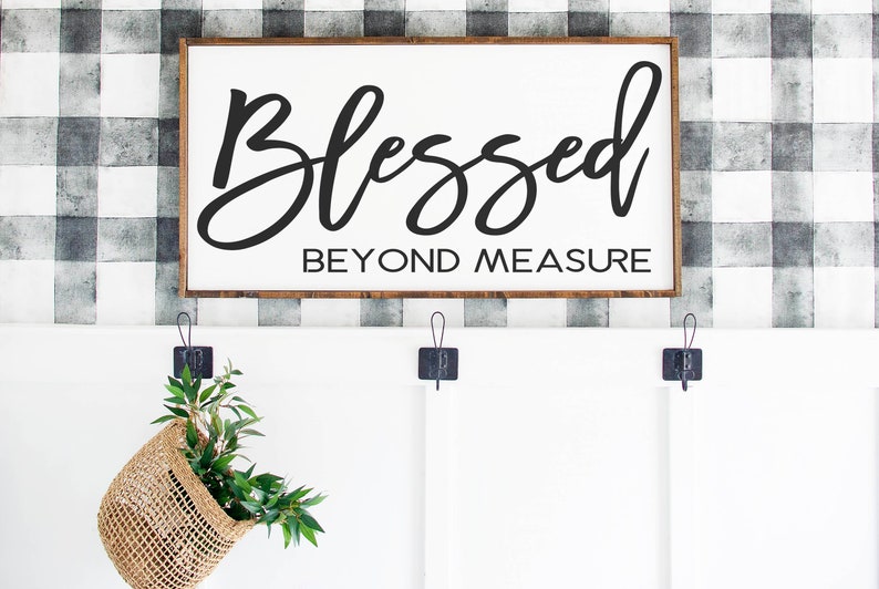 Blessed Beyond Measure Sign, Blessed Sign, Blessed Wall Decor, Blessed ...