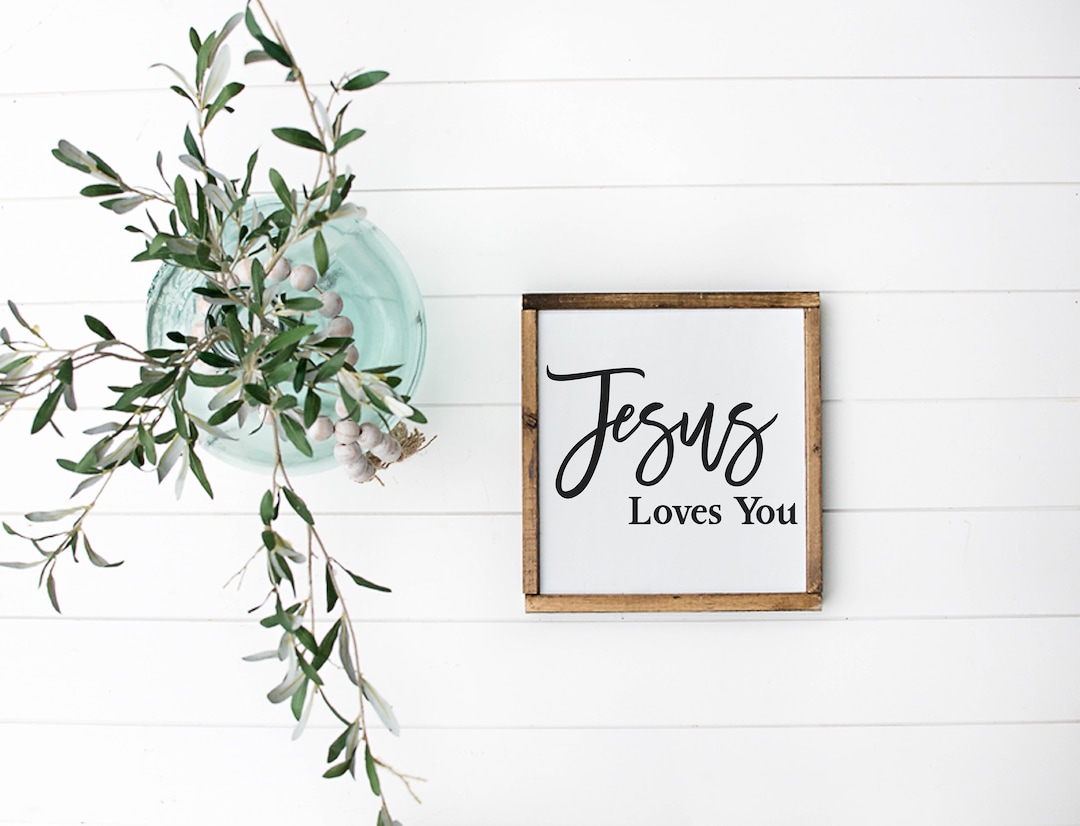 Jesus Loves You Sign, Jesus Sign, Jesus Loves You Wall Decor, Jesus ...
