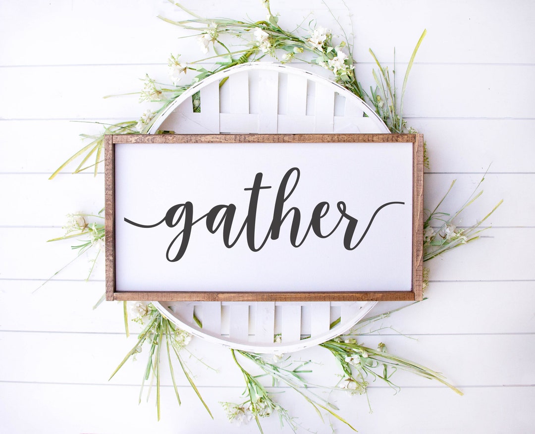 Gather Sign, Wood Gather Sign, Gather Family Sign, Gather Wall Decor ...