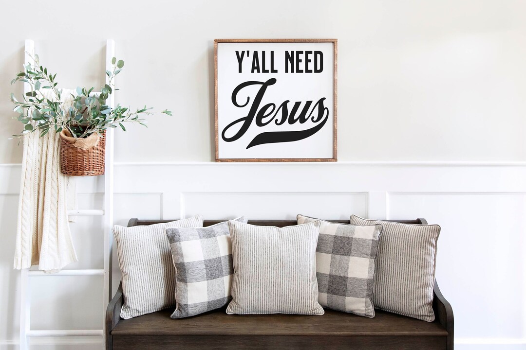 Y'all Need Jesus Sign, Wood Jesus Sign, Jesus Wall Decor, Wood Jesus ...