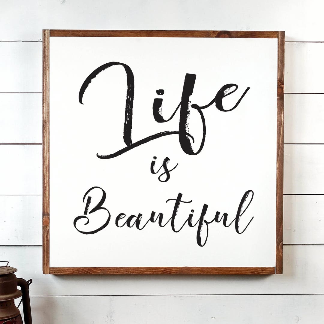 Life is Beautiful Sign, is Beautiful Sign, Beautiful Life Sign, FREE ...