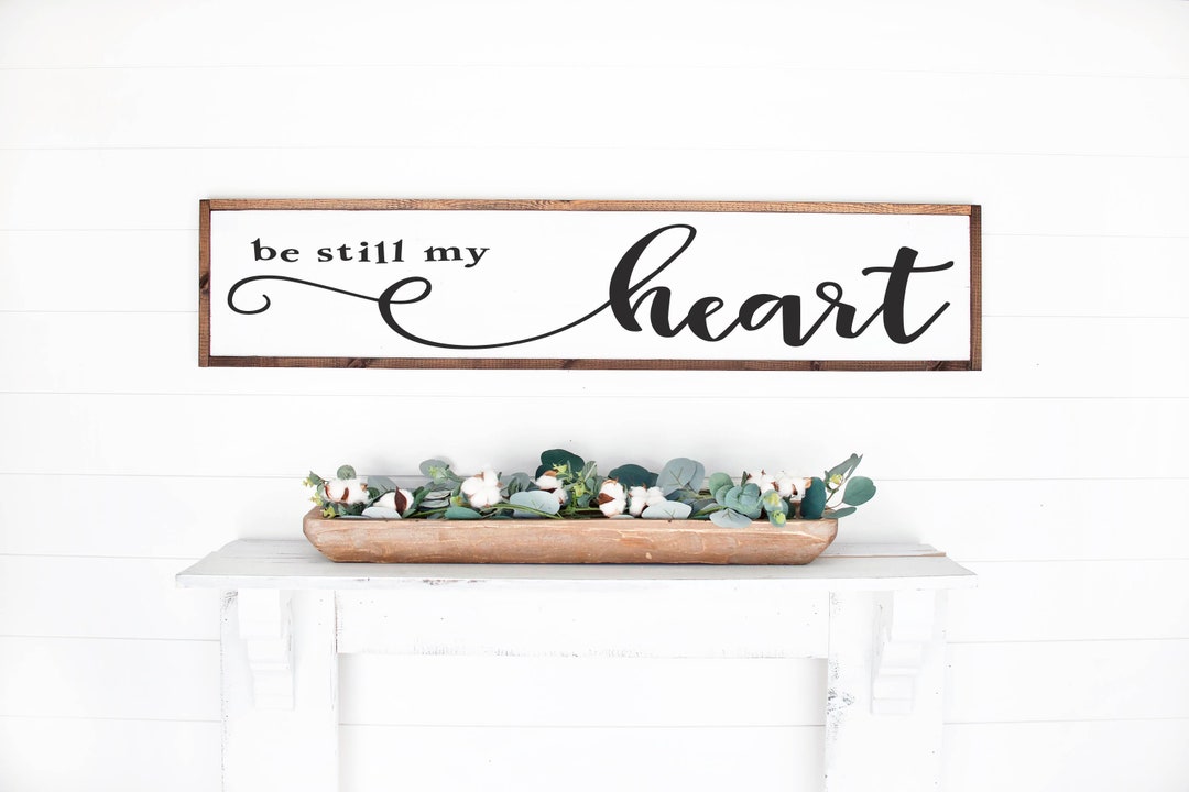Be Still My Heart Sign, Wood Heart Wall Decor, Heart Wall Sign, Wedding ...