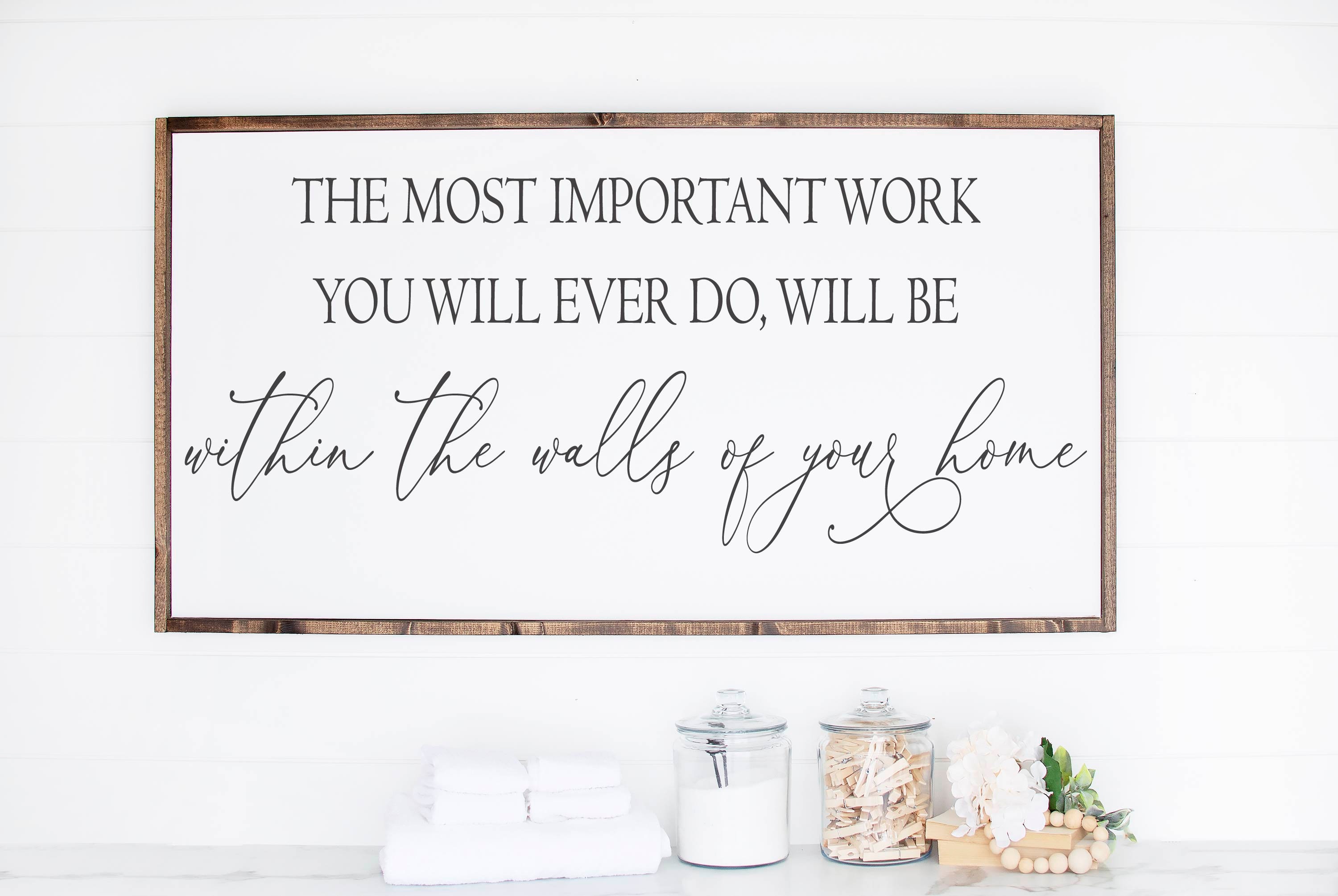 Most Important Work Within Home Sign, Wood Important Work Sign, Home ...