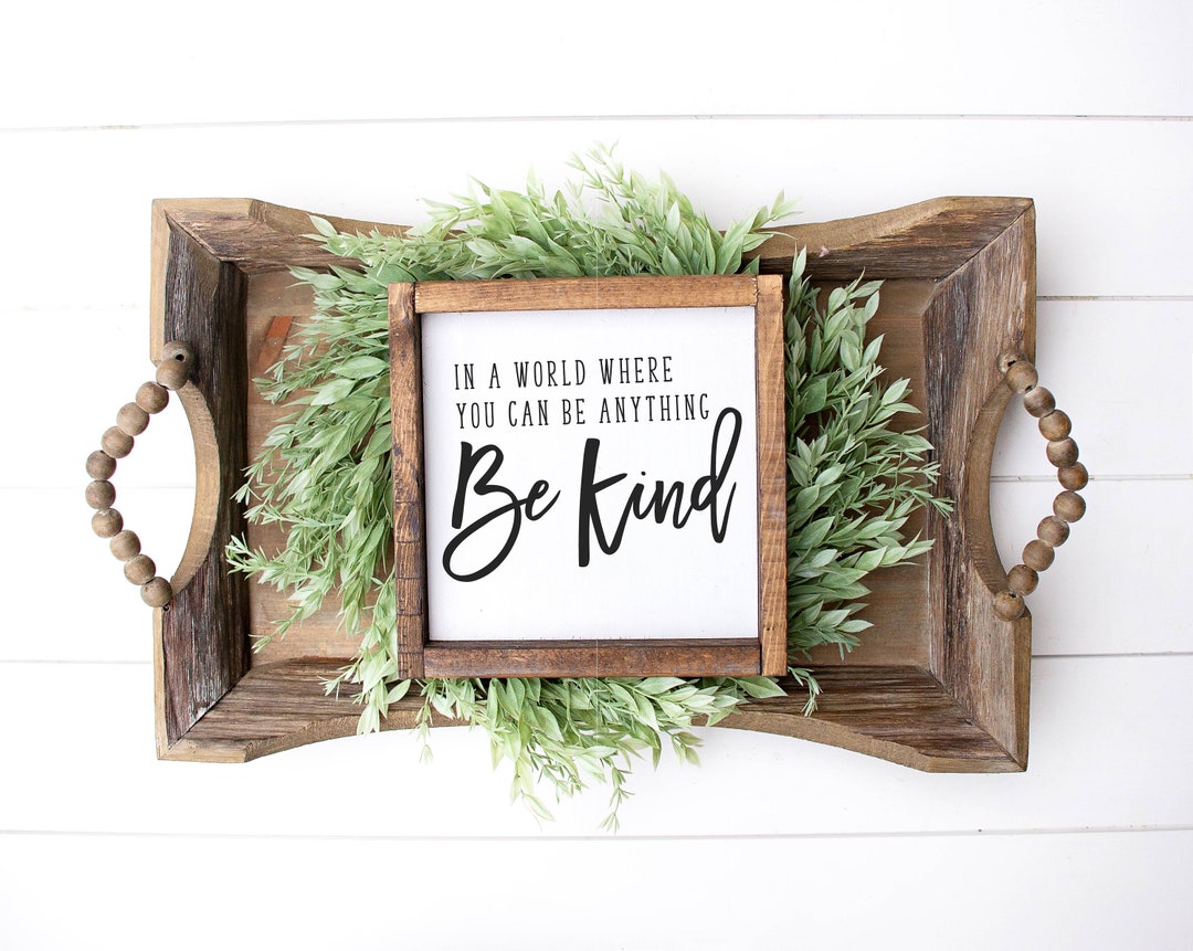 Be Kind Sign, Wood Be Kind Sign, Be Kind Wall Decor, Be Kind Wall Sign ...