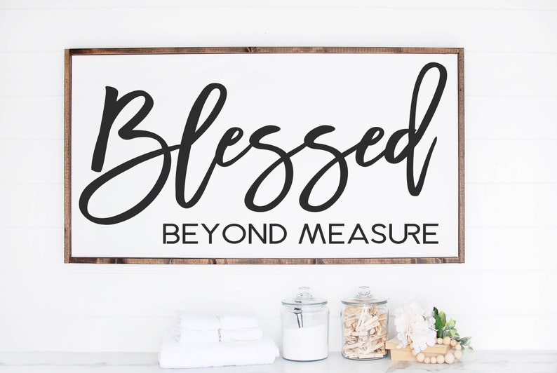 Blessed Beyond Measure Sign, Blessed Sign, Blessed Wall Decor, Blessed ...