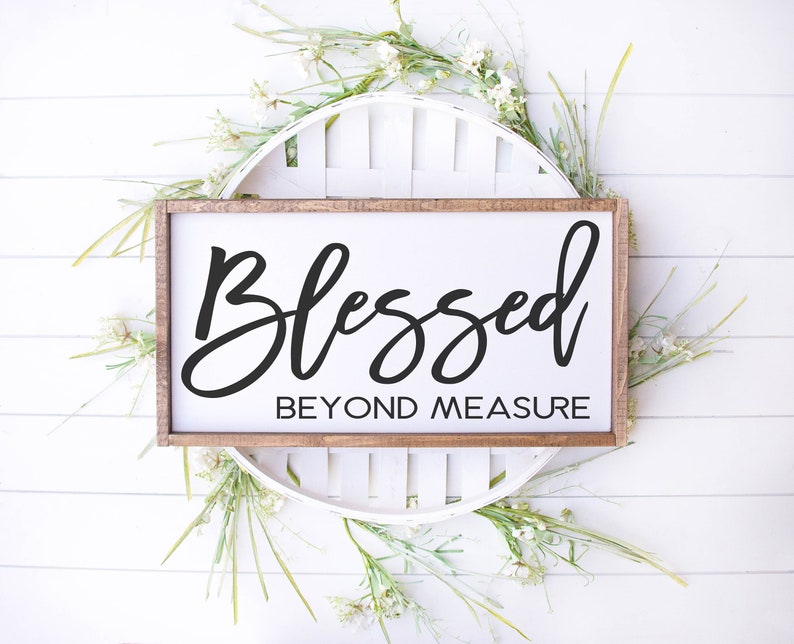 Blessed Beyond Measure Sign, Blessed Sign, Blessed Wall Decor, Blessed ...