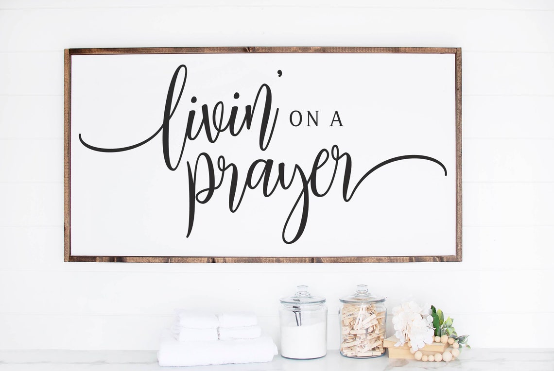 Livin on A Prayer Sign, Prayer Sign, Wood Prayer Sign, Wood Prayer ...