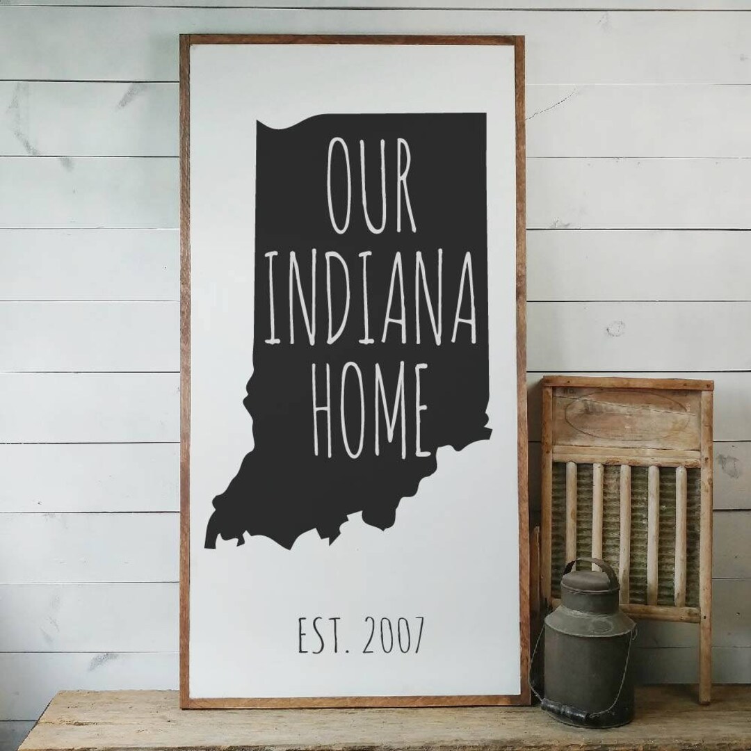 Our Indiana Home Sign, FREE SHIPPING, Farmhouse Sign, Chic Decor, Est ...